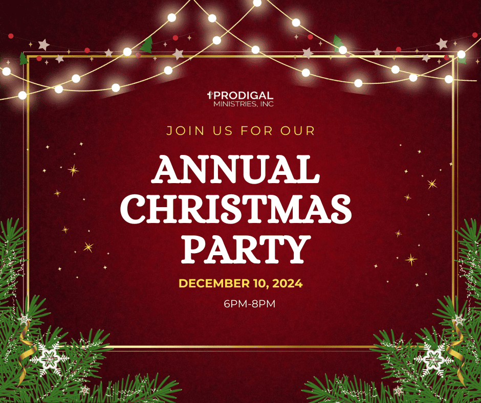 Annual Christmas Party - Prodigal Ministries